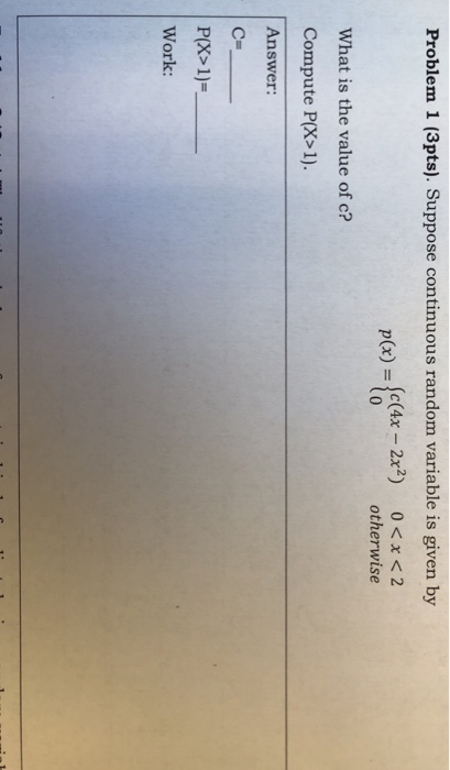 Solved Problem 1 (3pts). Suppose continuous random variable | Chegg.com