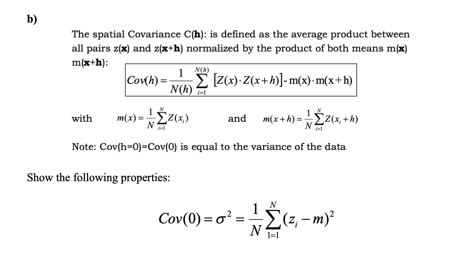 Solved b) The spatial Covariance C(h): is defined as the | Chegg.com