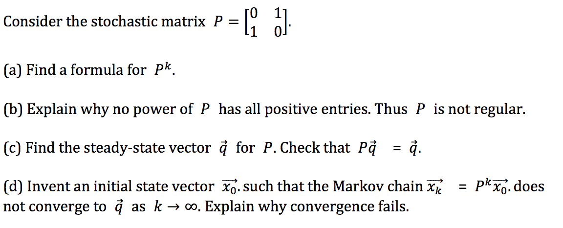 Solved Consider the stochastic matrix P = Eli 11 (a) Find a | Chegg.com