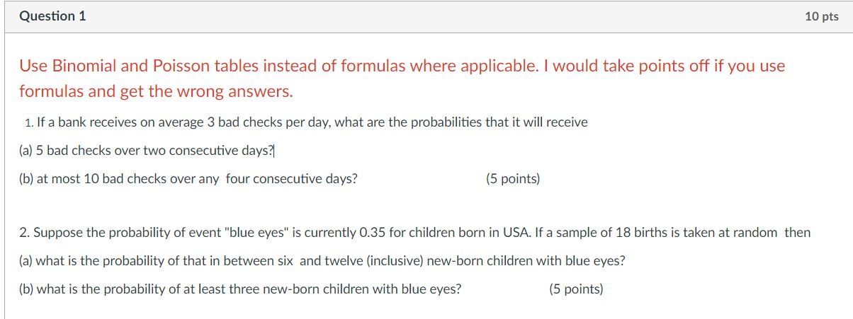 Solved Use Binomial and Poisson tables instead of formulas | Chegg.com