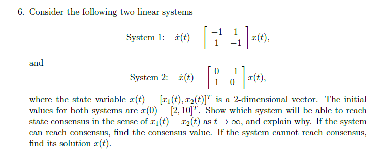 Solved 6. Consider the following two linear systems System | Chegg.com