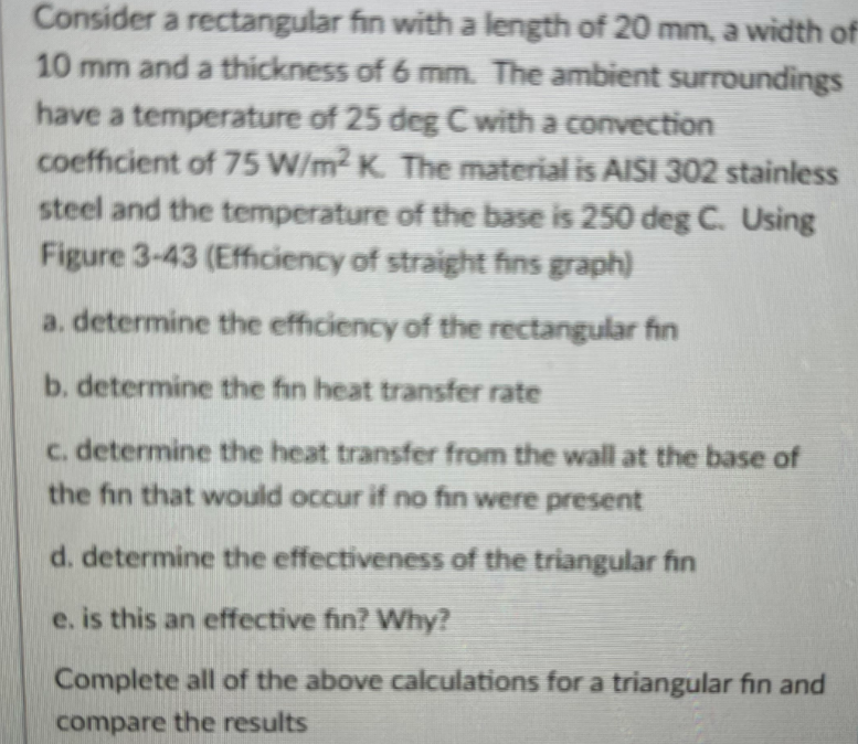 Solved Consider a rectangular fin with a length of 20 mm, a | Chegg.com