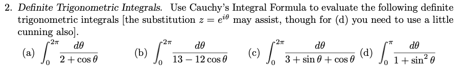 Solved 2. Definite Trigonometric Integrals. Use Cauchy's | Chegg.com