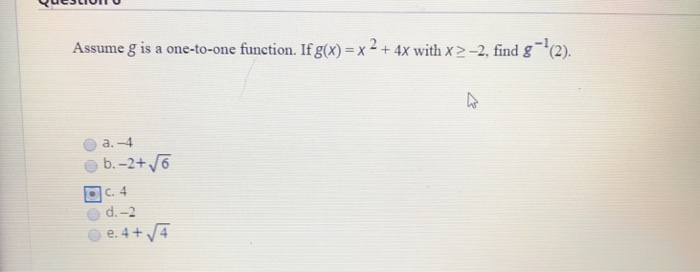 Solved Assume g is a one-to-one function. Ifg(x)-x 2 + 4x | Chegg.com