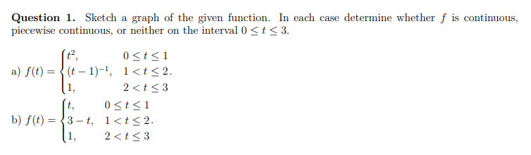 Solved Question 1. Sketch a graph of the given function. In | Chegg.com