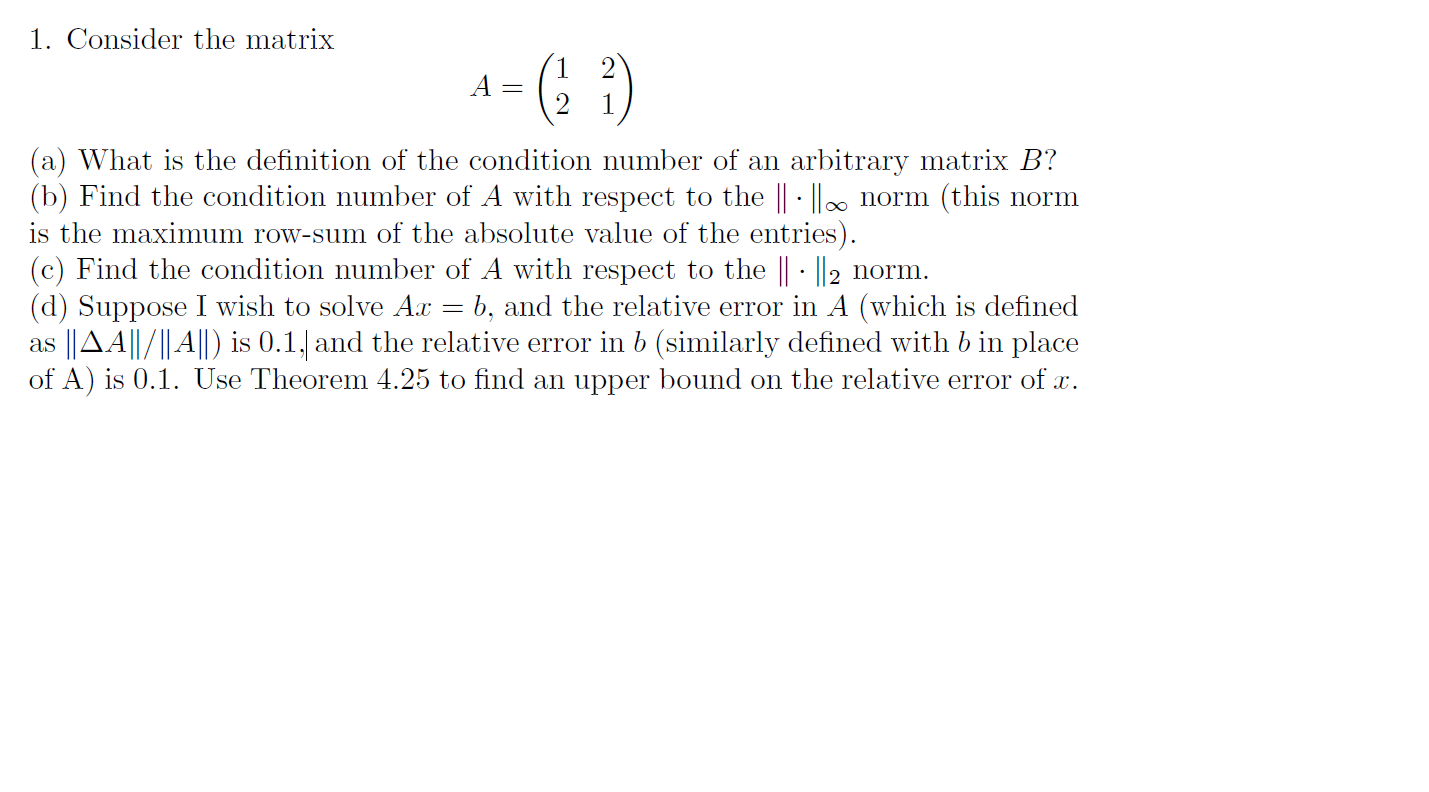Solved 1. Consider the matrix A= 1-63 () (a) What is the | Chegg.com