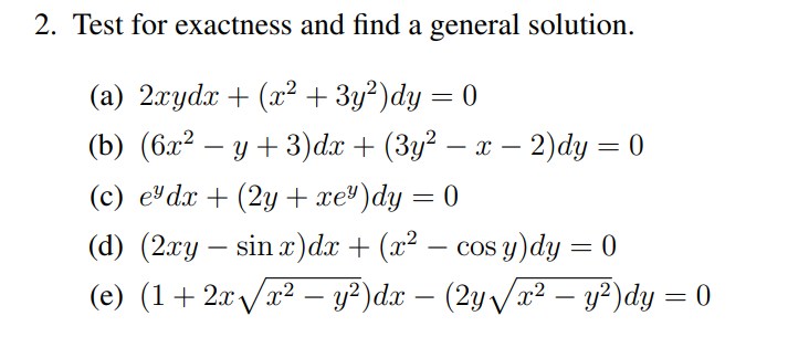 Solved 2. Test for exactness and find a general solution. | Chegg.com