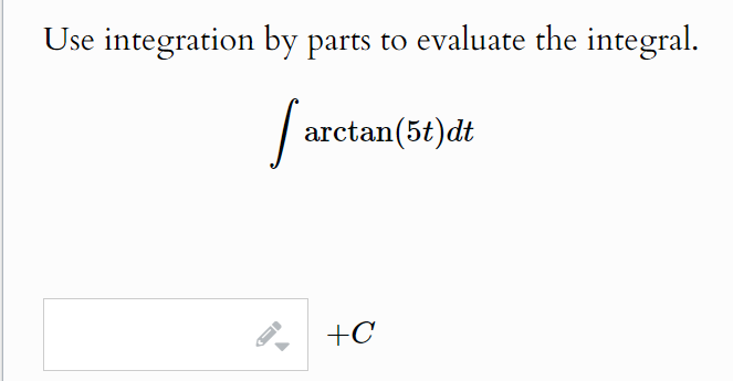 Solved Use integration by parts to evaluate the | Chegg.com