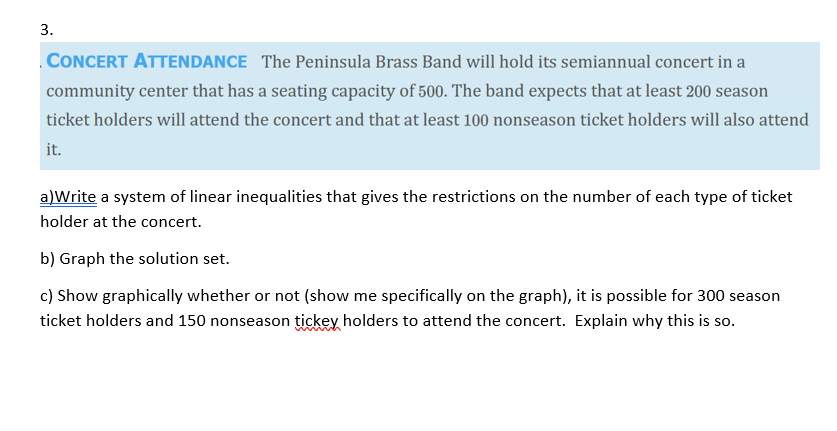 Solved CONCERT ATTENDANCE The Peninsula Brass Band will hold | Chegg.com Solved CONCERT ATTENDANCE The Peninsula Brass Band will hold | Chegg.com
