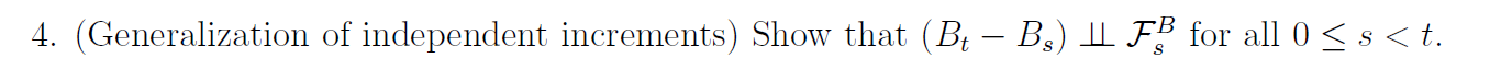 4. (Generalization of independent increments) Show | Chegg.com 4. (Generalization of independent increments) Show | Chegg.com