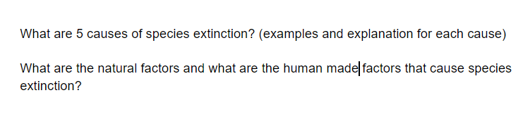 Solved What are 5 causes of species extinction? (examples | Chegg.com