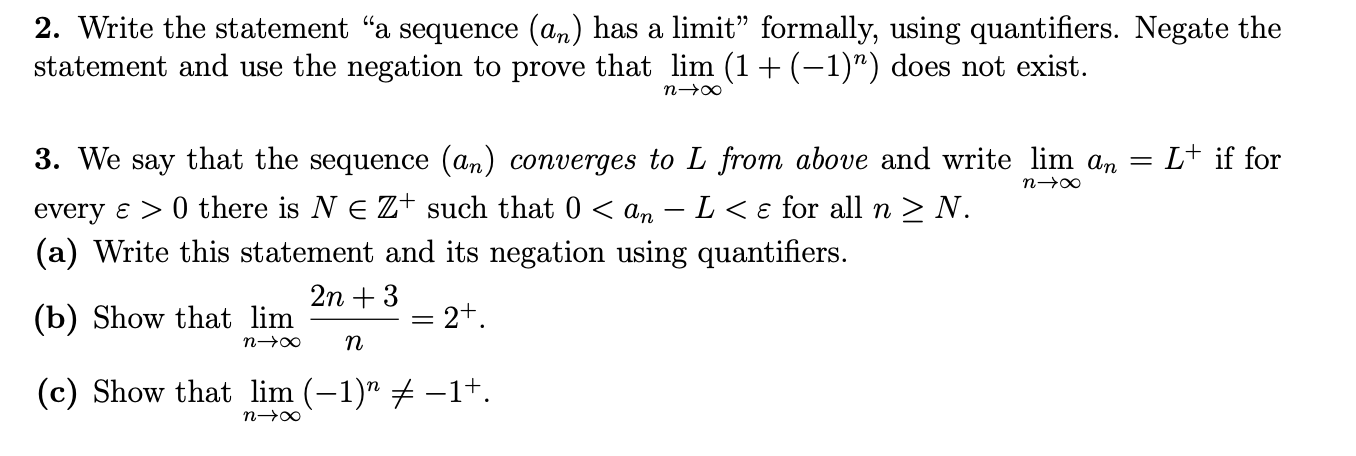 Solved 2. Write the statement “a sequence (an) has a limit” | Chegg.com