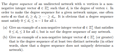 Solved The degree sequence of an undirected network with n | Chegg.com