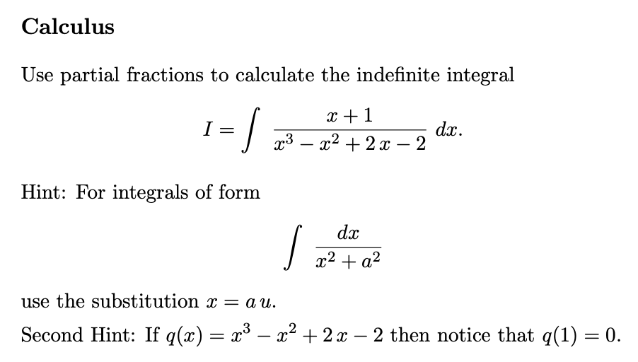 Solved Use Partial Fractions To Calculate The Indefinite Chegg Solved Use Partial Fractions To Calculate The Indefinite Chegg