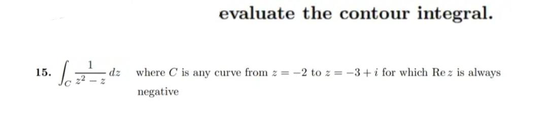 Solved evaluate the contour integral. 1 5. Sed dz с where C | Chegg.com