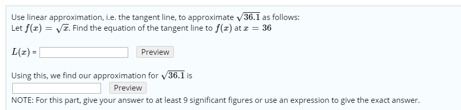 Solved Use Linear Approximation Ie The Tangent Line To