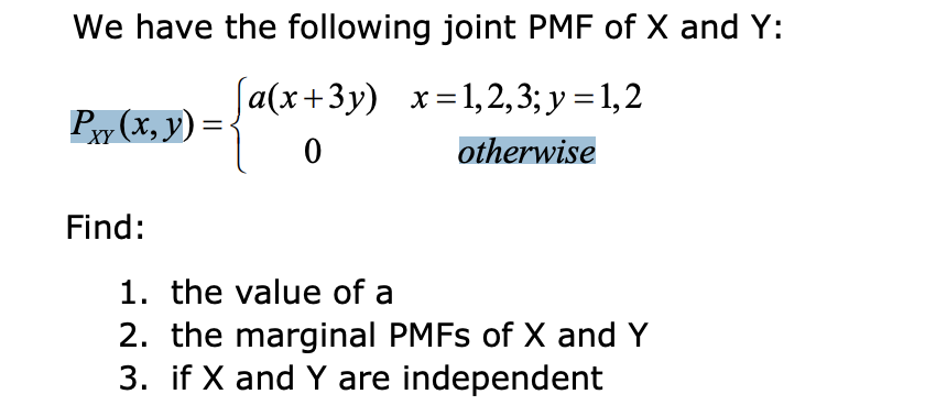 Solved We have the following joint PMF of X and Y: Pxy (x,y) | Chegg.com