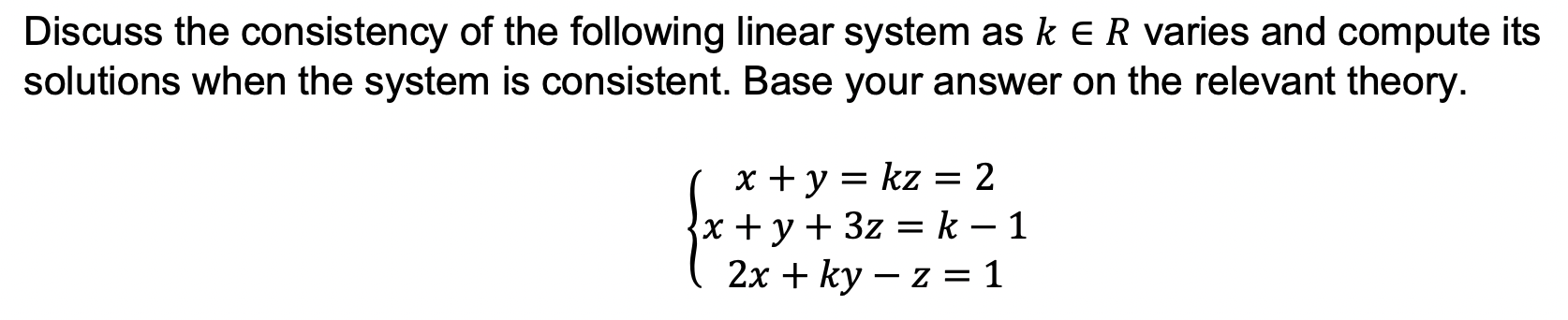 Solved Discuss the consistency of the following linear | Chegg.com