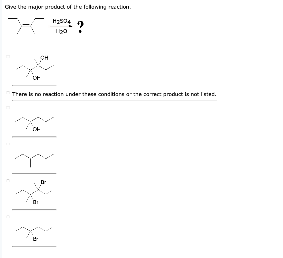 Solved Give the product of the following reaction. HBr H20 ? | Chegg.com