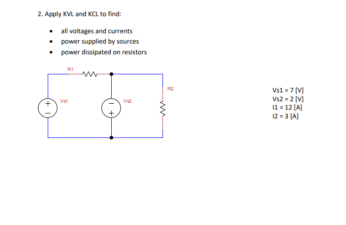 Solved 2. Apply KVL and KCL to find all voltages and | Chegg.com