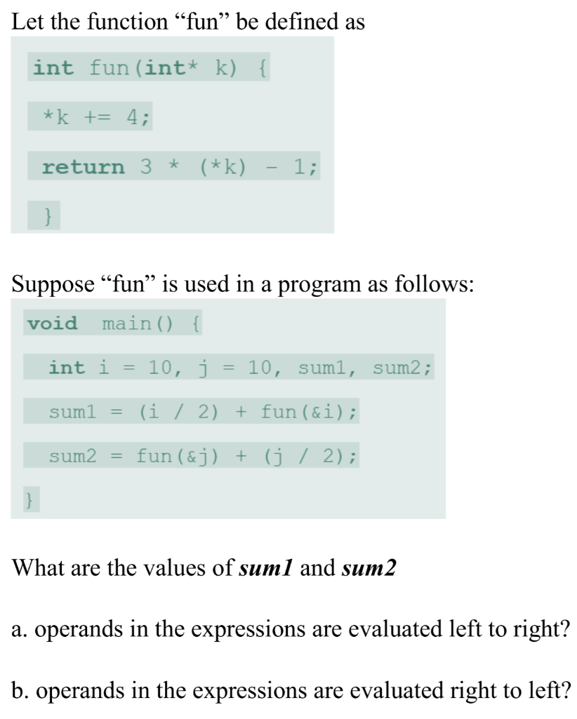 Solved Let The Function Fun Be Defined As Int Fun Int K 6346