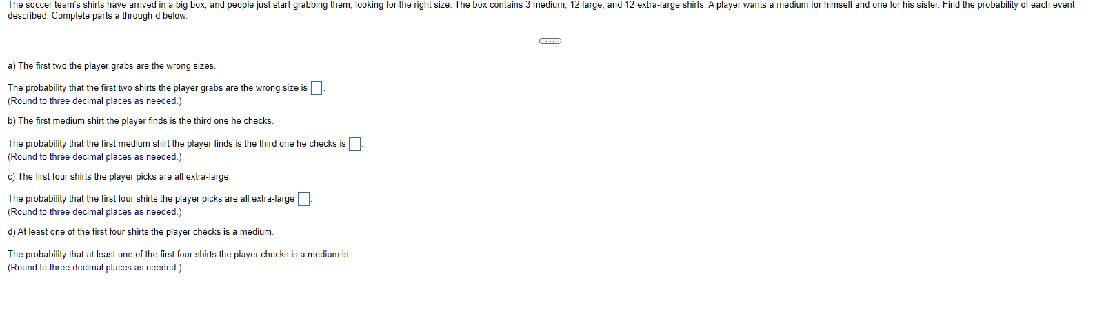 Solved The probability that the first four shirts the player | Chegg.com