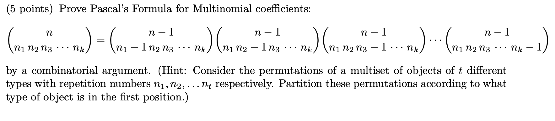 Solved (5 points) Prove Pascal's Formula for Multinomial | Chegg.com