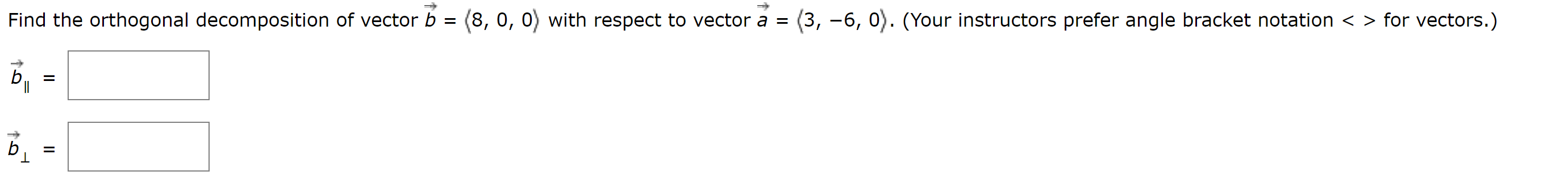 Solved Find the orthogonal decomposition of vector | Chegg.com