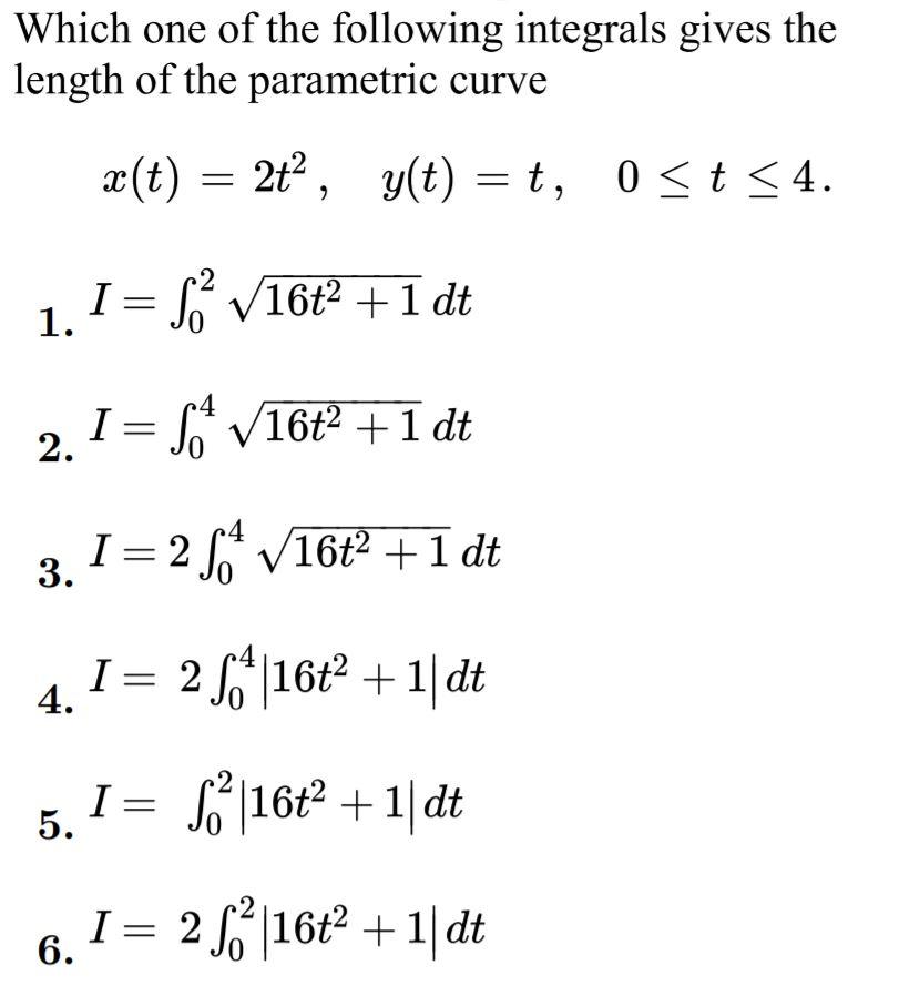 Solved Which one of the following integrals gives the length | Chegg.com