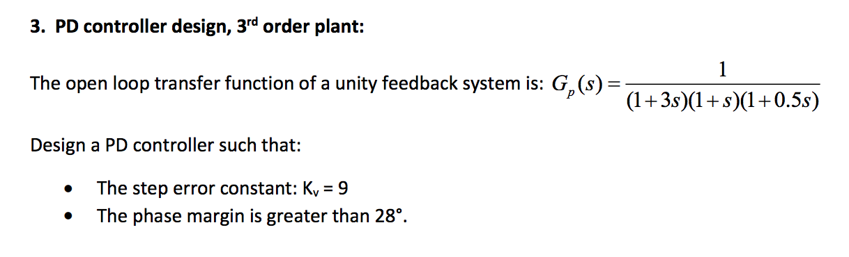 Solved 3. PD controller design, 3rd order plant: The open | Chegg.com