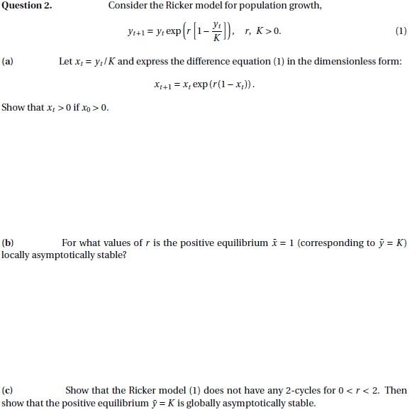 Solved Question 2. Consider the Ricker model for population | Chegg.com