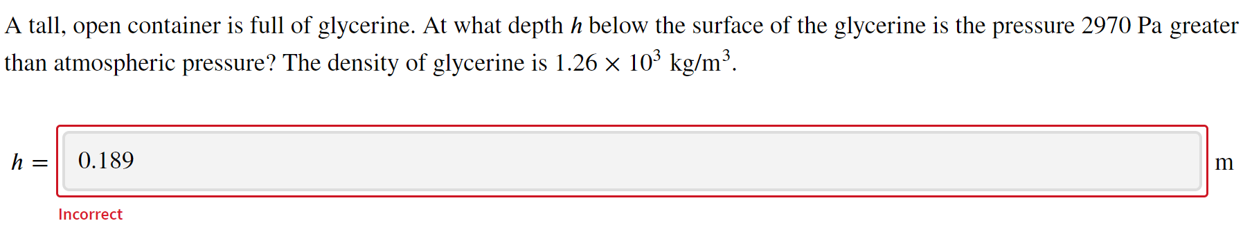 Solved A tall, open container is full of glycerine. At what | Chegg.com