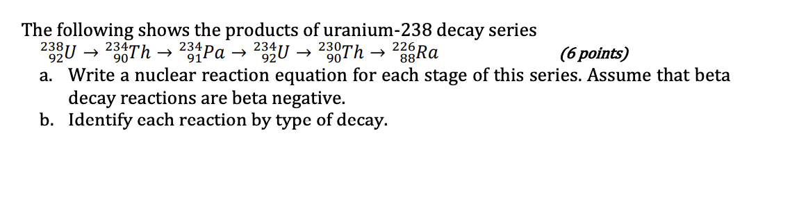 Solved The following shows the products of uranium-238 decay | Chegg.com