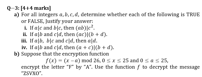 Solved Q-3: [4+4 marks] a) For all integers a,b,c,d, | Chegg.com