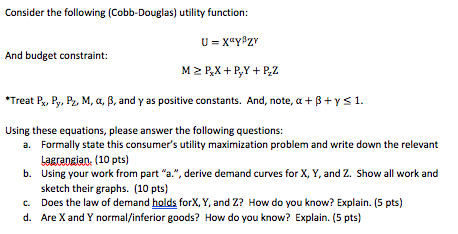 Solved Consider the following (Cobb-Douglas) utility | Chegg.com