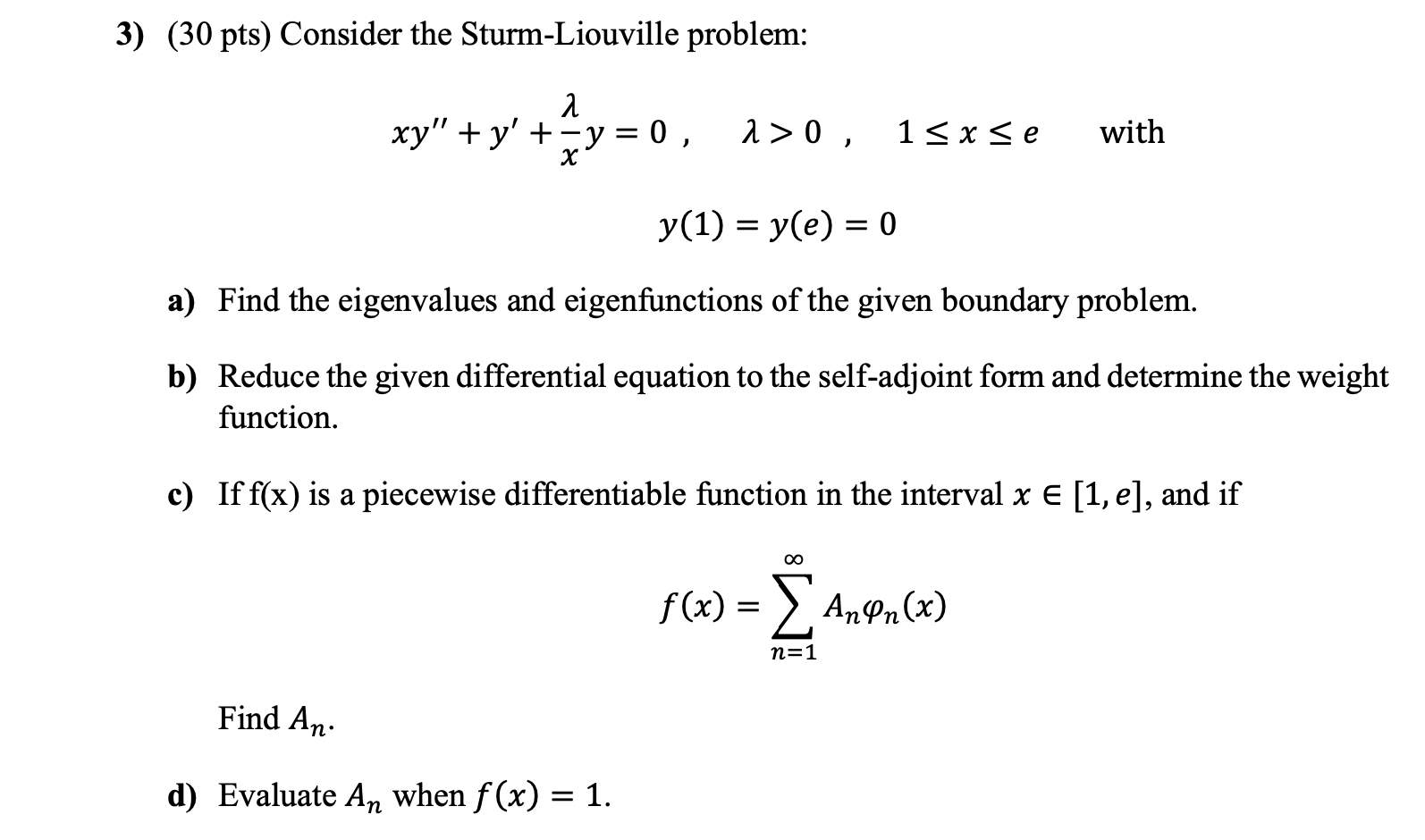 Solved 3) (30 pts) Consider the Sturm-Liouville problem: xy" | Chegg.com