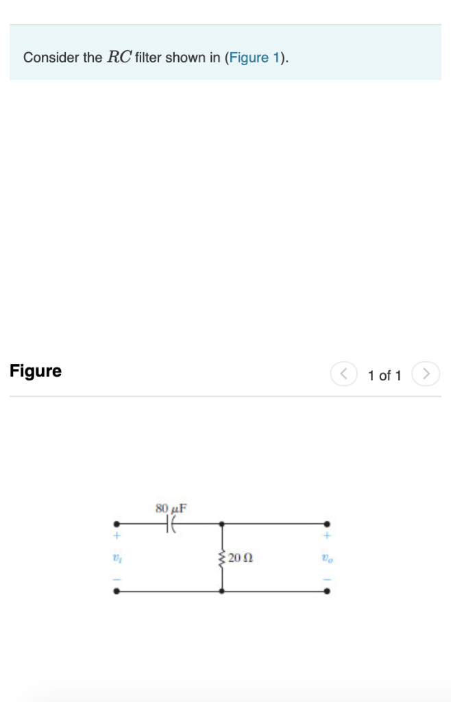 Solved Consider the RC filter shown in (Figure 1) Figure 1 | Chegg.com