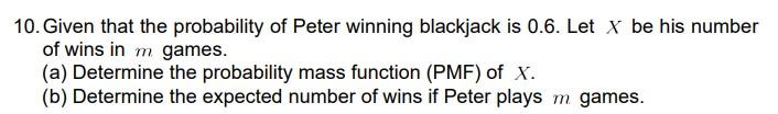 Solved 10. Given that the probability of Peter winning | Chegg.com
