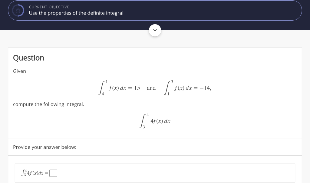 Solved Current Obiective Use The Properties Of The Definite