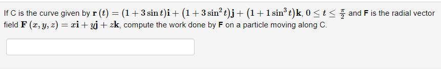 Solved If C is the curve given by | Chegg.com