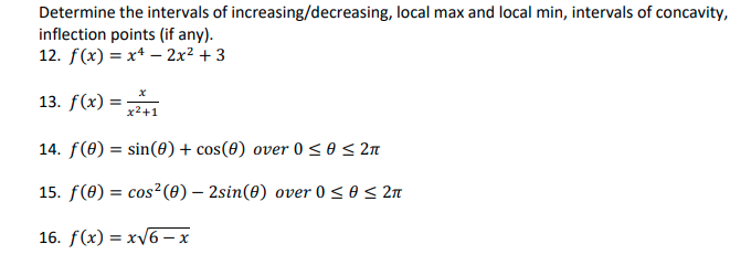 Solved Determine the intervals of increasing/decreasing, | Chegg.com