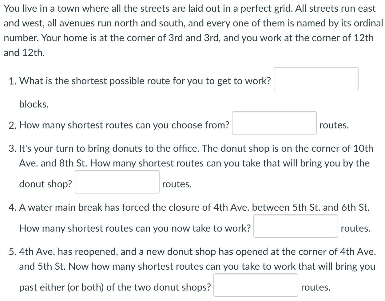 Solved You live in a town where all the streets are laid out | Chegg.com
