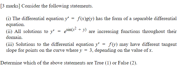 Solved [3 marks] Consider the following statements. (i) The | Chegg.com