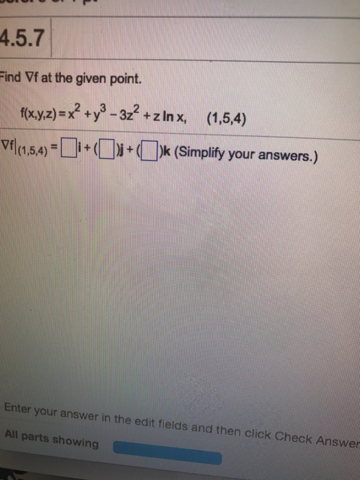 Solved Find nabla f at the given point. f(x, y, z) = x^2 + | Chegg.com