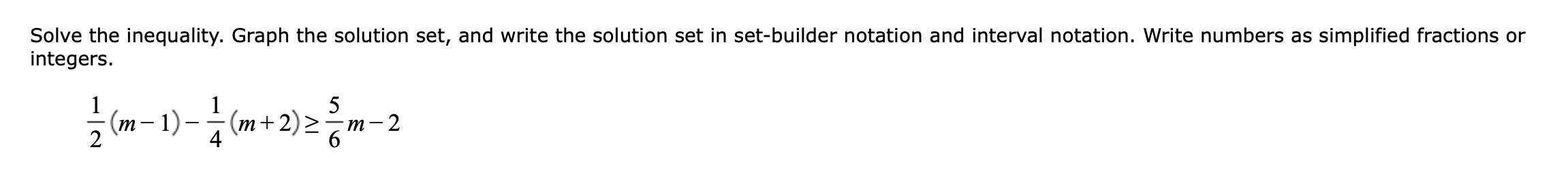 Solved Solve the inequality. Graph the solution set, and | Chegg.com