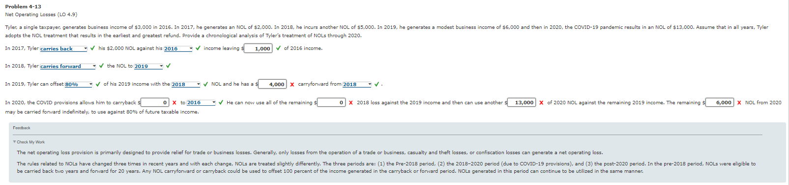 Solved Problem 4-13 Net Operating Losses (LO 4.9) Tyler, a | Chegg.com Solved Problem 4-13 Net Operating Losses (LO 4.9) Tyler, a | Chegg.com