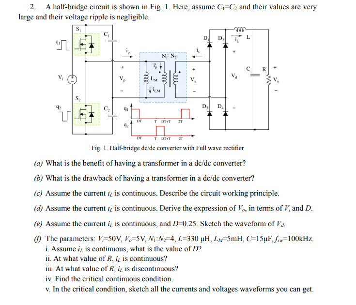Solved 2. A half-bridge circuit is shown in Fig. 1. Here, | Chegg.com