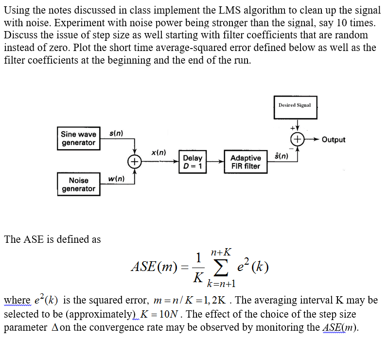 Using the notes discussed in class implement the LMS | Chegg.com