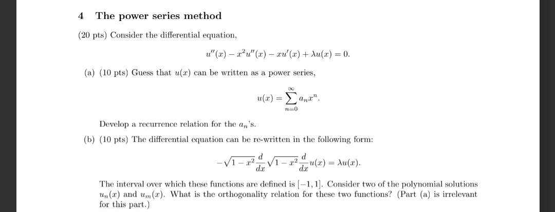 Solved 4 The power series method (20 pts) Consider the | Chegg.com