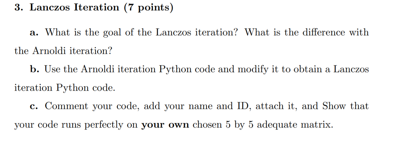 3. Lanczos Iteration (7 points) a. What is the goal | Chegg.com